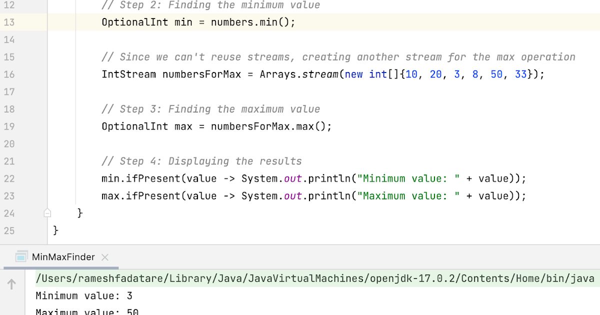 Java 8 Program To Find the Minimum and Maximum Number of a Stream Java 8 Program To Find the Minimum and Maximum Number of a Stream